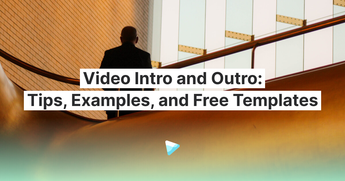Video Intro and Outro: Tips, Examples, and Free Templates - Wave.video ...