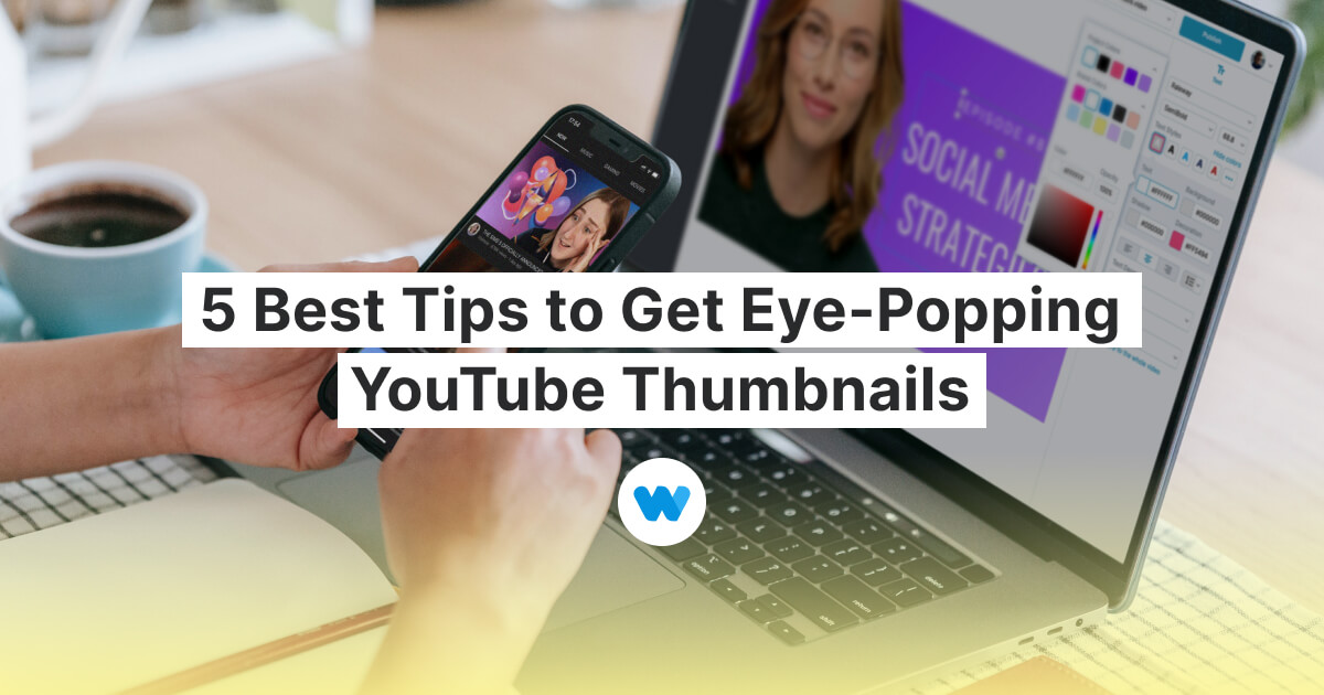 5 Best Tips to Get Eye-Popping YouTube Thumbnail for More Views - Wave ...