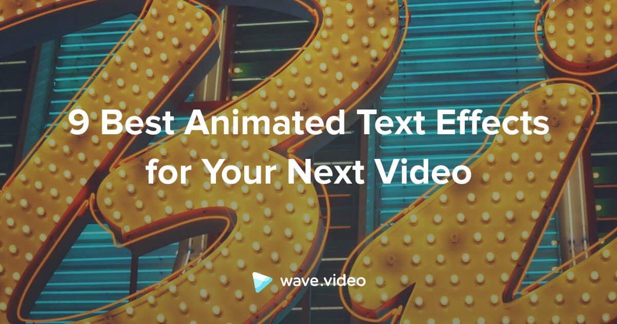 Die 9 besten animierten Texteffekte für Ihr nächstes Video - Wave.video ...